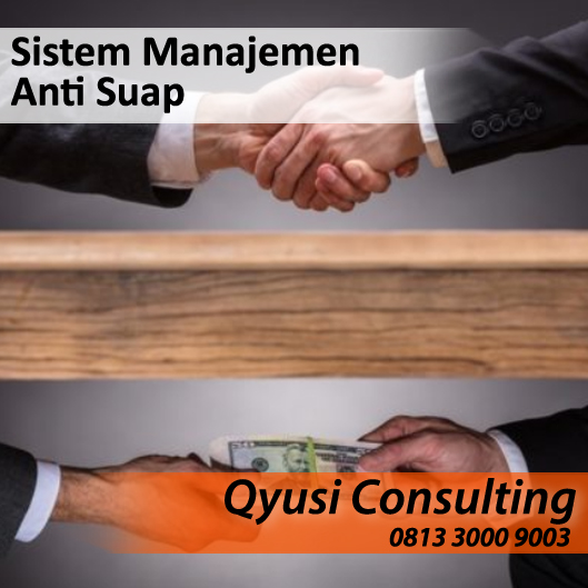 ISO 37001 SISTEM MANAJEMEN ANTI SUAP | Qyusi Global Indonesia