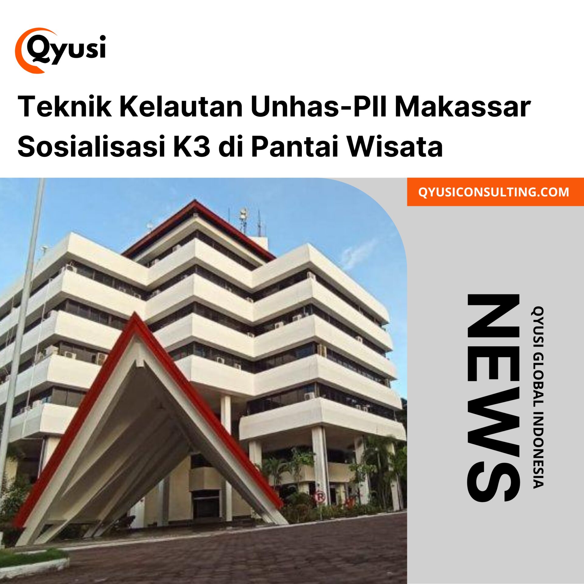 Teknik Kelautan Unhas-PII Makassar Sosialisasi K3 di Pantai Wisata | Qyusi Global Indonesia